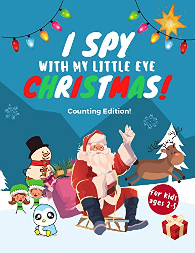 I Spy with My Little Eye Christmas for Kids Ages 2-5: Counting Edition ...