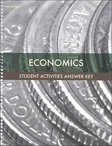Economics Activity Manual Answer Key (3rd ed.): Bob Jones University ...