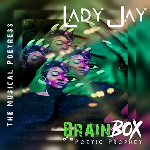 Play The Brainbox of a Poetic Prophet by Lady Jay the Musical Poetress ...