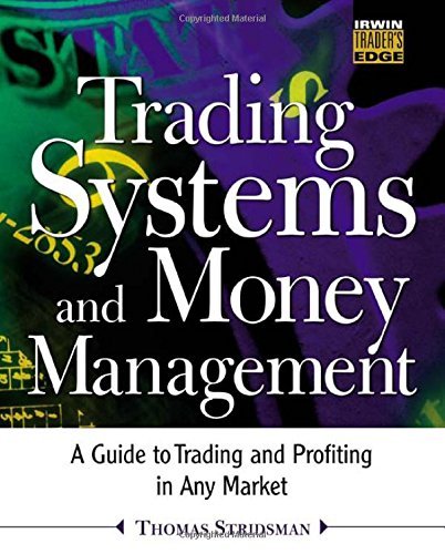 Trading Systems and Money Management (McGraw-Hill Trader's Edge Series ...