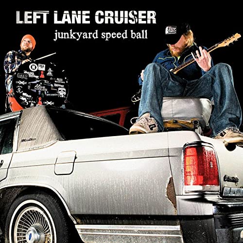 Play Junkyard Speed Ball by Left Lane Cruiser on Amazon Music