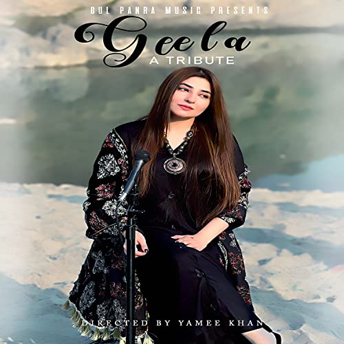 Geela (New) by Gul Panra on Prime Music