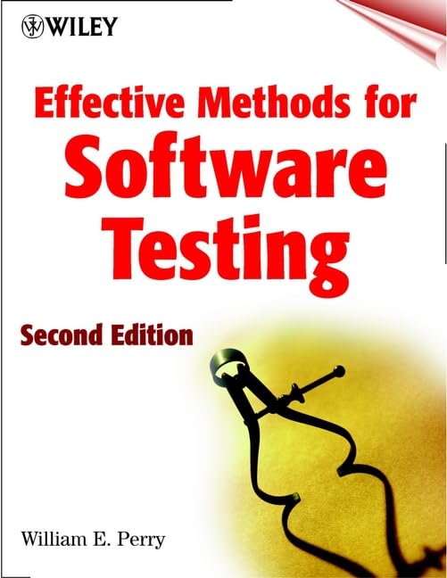 Effective Methods for Software Testing: Perry, William E ...