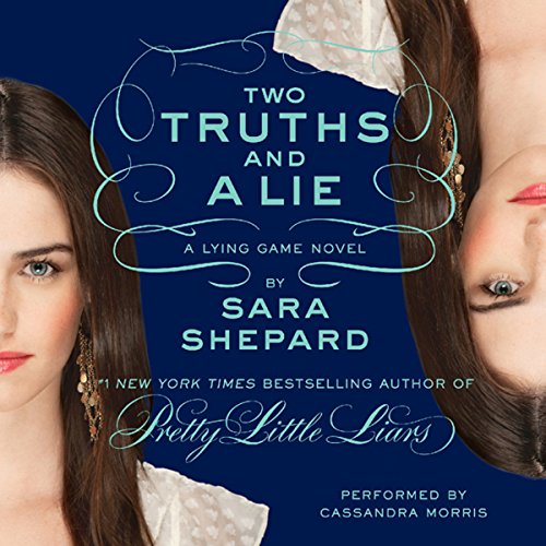 Two Truths and a Lie: The Lying Game #3 (Audible Audio Edition): Sara ...