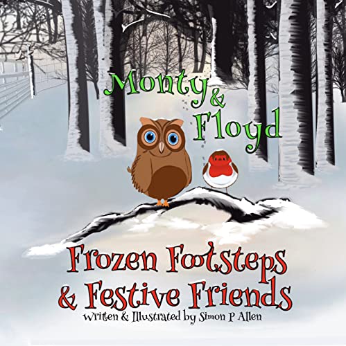 Monty & Floyd: Frozen Footprints and Festive Friends (The Monty & Floyd ...