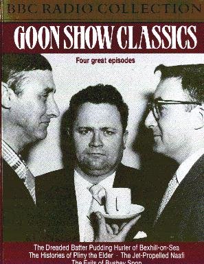 Goon Show Classics: Four Great Episodes : Spike Milligan, Peter Sellers ...