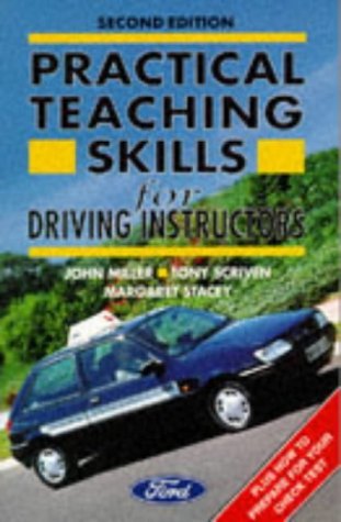Practical Teaching Skills for Driving Instructors: Miller, John ...