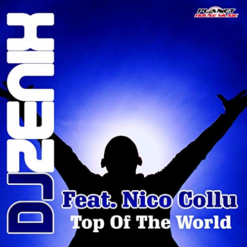 Écouter Top of The World par Dj Zenix feat. Nico Collu sur Amazon Music ...