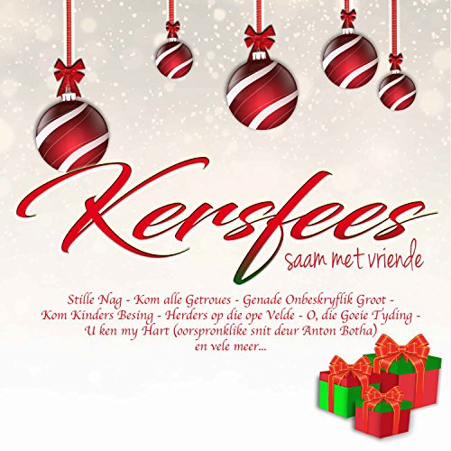 Play Kersfees Saam Met Vriende by Anton Botha on Amazon Music