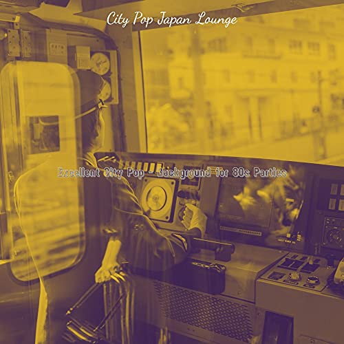 Excellent City Pop - Background for 80s Parties de City Pop Japan ...