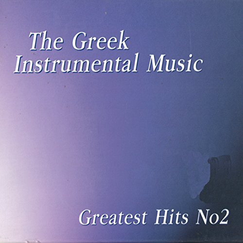 Play The Greek Instrumental Music Greatest Hits, No.2 by VARIOUS ...