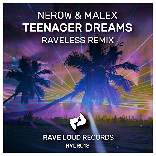 Écouter Teenager Dreams (Raveless Remix) de Nerow & Malex sur Amazon ...