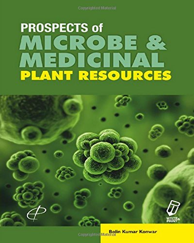 Prospects of Microbe and Medicinal Plant Resources: B.K. KONWAR ...