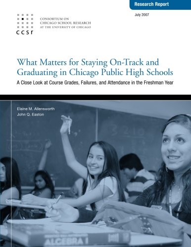 What Matters For Staying On Track And Graduating In Chicago Public High what-matters-for-staying-on-track-and-graduating-in-chicago-public-high