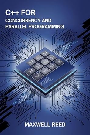 Amazon.com: C++ For Concurrency And Parallel Programming (Cloud ...