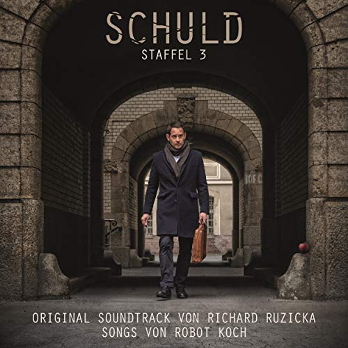 Play Schuld 3 (Original Motion Picture Soundtrack) by Richard Ruzicka ...