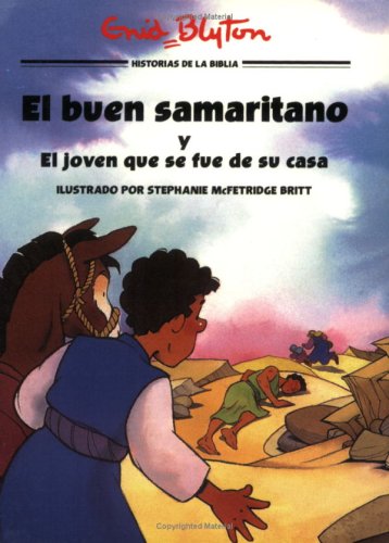 Buy El Buen Samaritano Y El Joven Que Se Fue De La Casa/ the Good ...