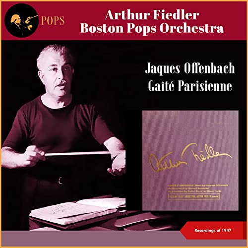 Jaques Offenbach: Gaîté Parisienne (Recordings of 1947) by Arthur ...