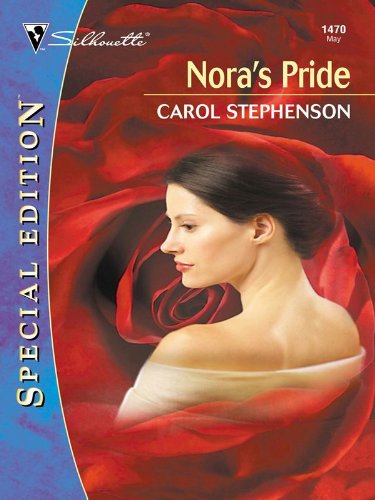 NORA'S PRIDE (Silhouette Special Edition Book 1470) - Kindle edition by ...