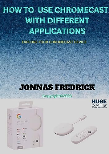 HOW TO USE CHROMECAST WITH DIFFERENT APPLCATIONS: Explore Your ...