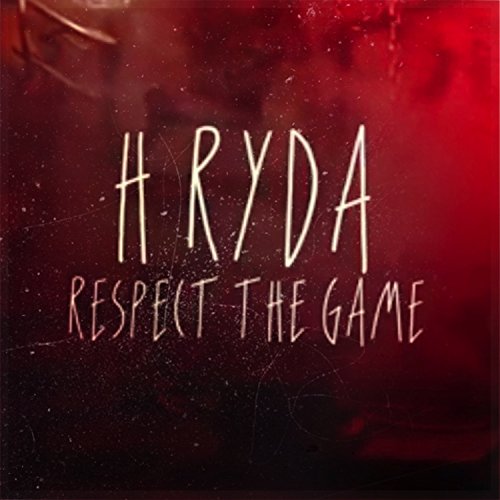 Play Respect the Game by H-Ryda on Amazon Music