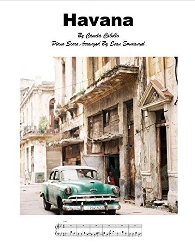Havana by Camila Cabello piano score arrangement perfect for the ...
