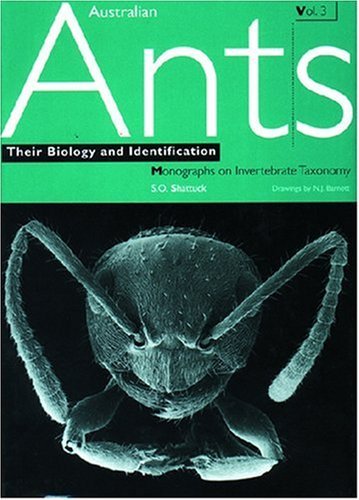Australian Ants: Their Biology and Identification (Monographs on Invertebrate Taxonomy Series ...