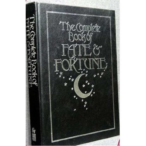 The Complete Book of Fate & Fortune: unknown author: 9780856850844 ...