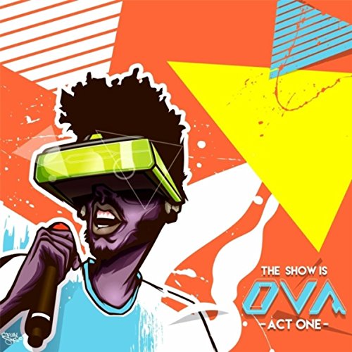 Amazon.com: The Show Is Ova: Act One : OvaThro: Digital Music