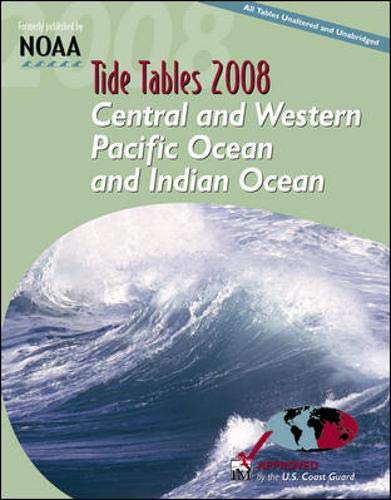 Tide Tables 2008: Central and Western Pacific Ocean and Indian Ocean ...