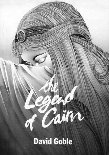 The Legend of Cairn: David Goble: 9780954002404: Amazon.com: Books