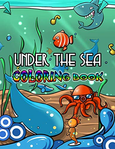 Under The Sea Coloring Book: 50 Underwater World Pictures with Sea ...