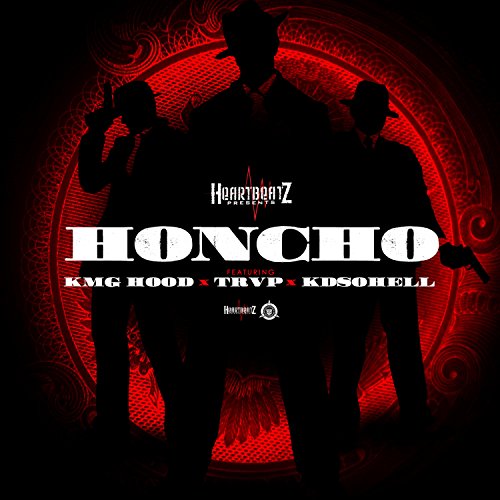 Amazon.co.jp: Honcho (feat. KMG Hood, Trvp & Kdsohell) [Explicit ...