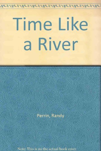 Amazon | Time Like a River | Perrin, Randy | Short Story Collections