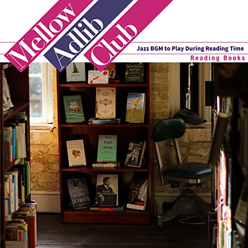 Écouter Jazz BGM to Play During Reading Time par Mellow Adlib Club sur ...