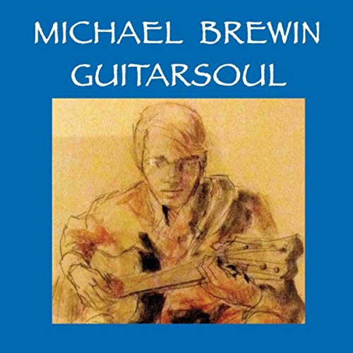 Amazon.com: Guitarsoul : Michael Brewin: Digital Music