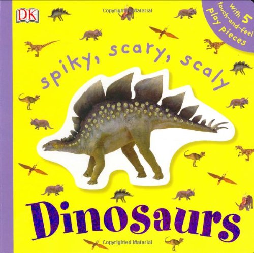 Spiky, Scary, Scaly Dinosaurs: DK: 9780756620202: Books - Amazon.ca