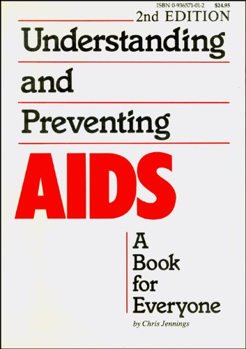 Understanding And Preventing AIDS: A Book for Everyone: Jennings, Chris ...