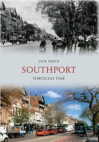 Southport Through Time eBook : Smith, Jack: Amazon.in: Books