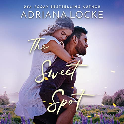Amazon.com: The Sweet Spot (Audible Audio Edition): Adriana Locke ...