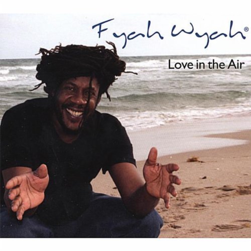 Play Love in the Air by Fyah Wyah on Amazon Music