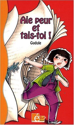 Amazon.com: AIE PEUR ET TAIS-TOI: 9782353661145: GUDULE: Books