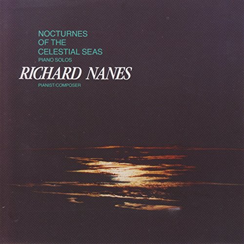 Amazon.com: Nocturnes of the Celestial Seas : Richard Nanes: Digital Music