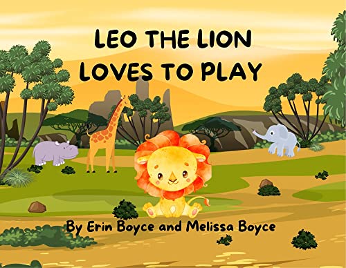 Leo The Lion Loves To Play: Bedtime Story for Babies and Toddlers About ...