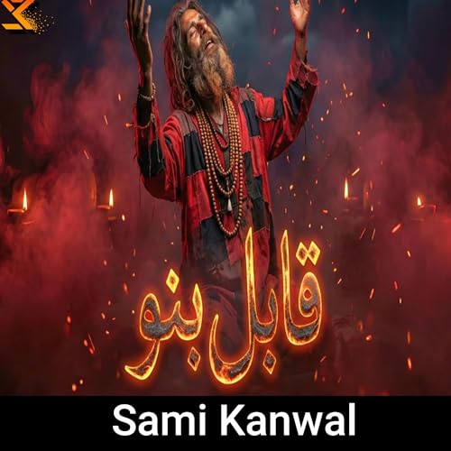 Qabil Bano (New Heart Touching Sufi Qawwali Official Video) de Sami ...
