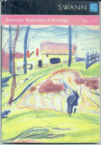 Swann Auction Catalog - American Watercolors & Drawings - May 17, 2001 ...