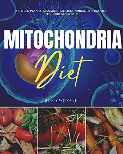 Amazon.com: Mitochondria Diet: A 3-Week Plan to Managing Mitochondrial ...