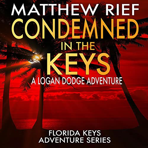 Amazon.com: Condemned in the Keys: Florida Keys Adventure Series, Book 14 (Audible Audio Edition ...