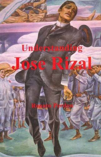 Understanding Jose Rizal : Perdon, Renato: Amazon.es: Libros