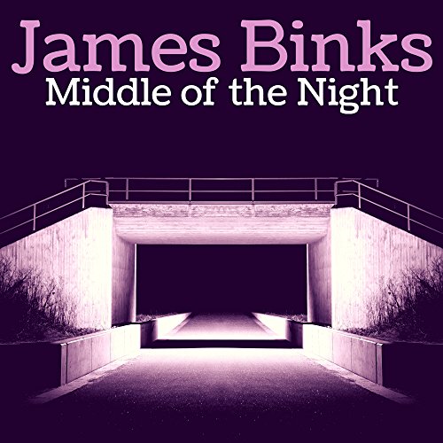 Play Middle of the Night by James Binks on Amazon Music